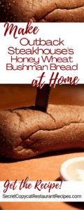 Outback Steakhouse Honey Wheat Bushman Bread Recipe - Secret Copycat ...