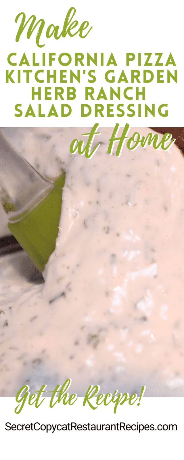 California Pizza Kitchen Garden Herb Ranch Salad Dressing Copycat Recipe