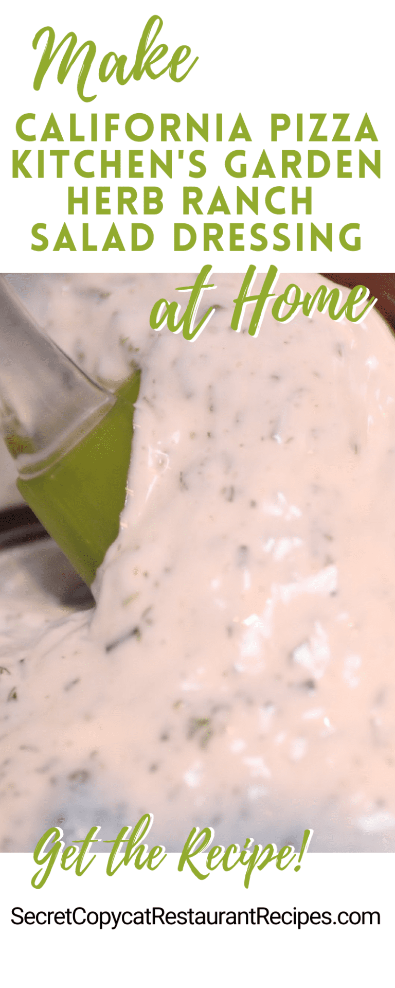 California Pizza Kitchen Garden Herb Ranch Salad Dressing Copycat Recipe