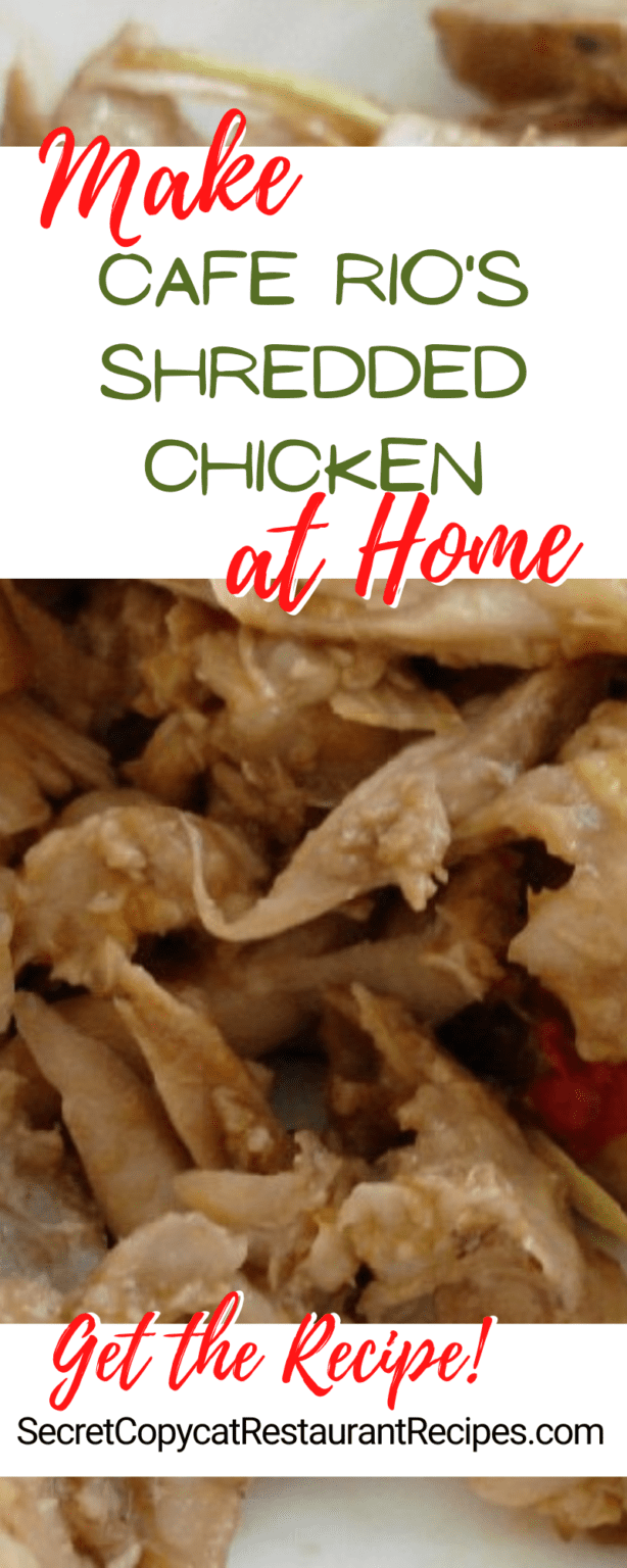 Cafe Rio Shredded Chicken Copycat Recipe - Secret Copycat Restaurant ...
