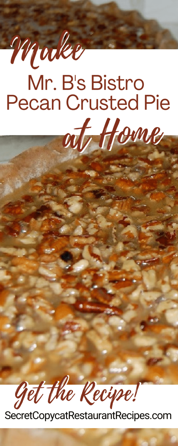 Mr. B's Bistro Pecan Crusted Pie Recipe
