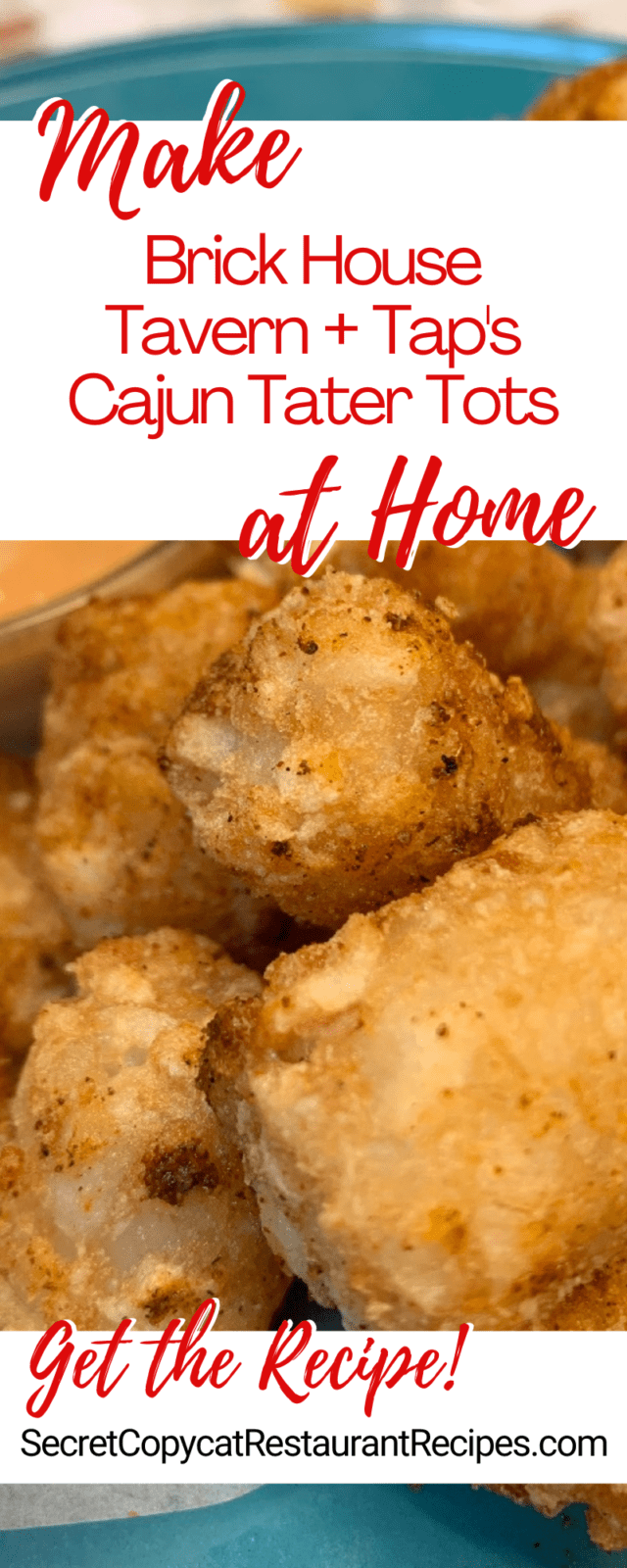 Brick House Tavern + Tap Cajun Tater Tots Recipe