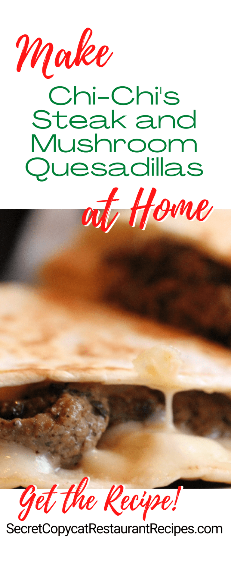 Chi-Chi's Steak and Mushroom Quesadillas Copycat Recipe