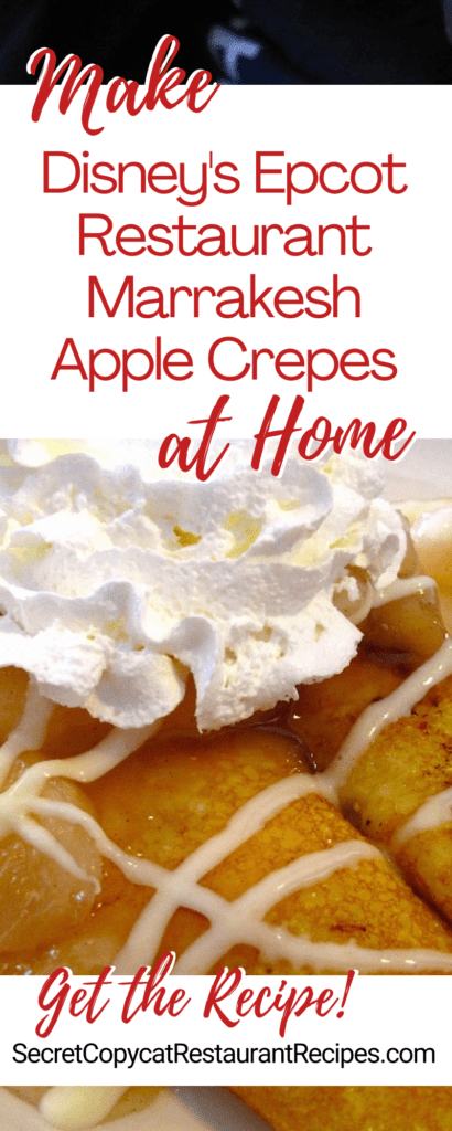 Disney's Epcot Restaurant Marrakesh Apple Crepes Recipe