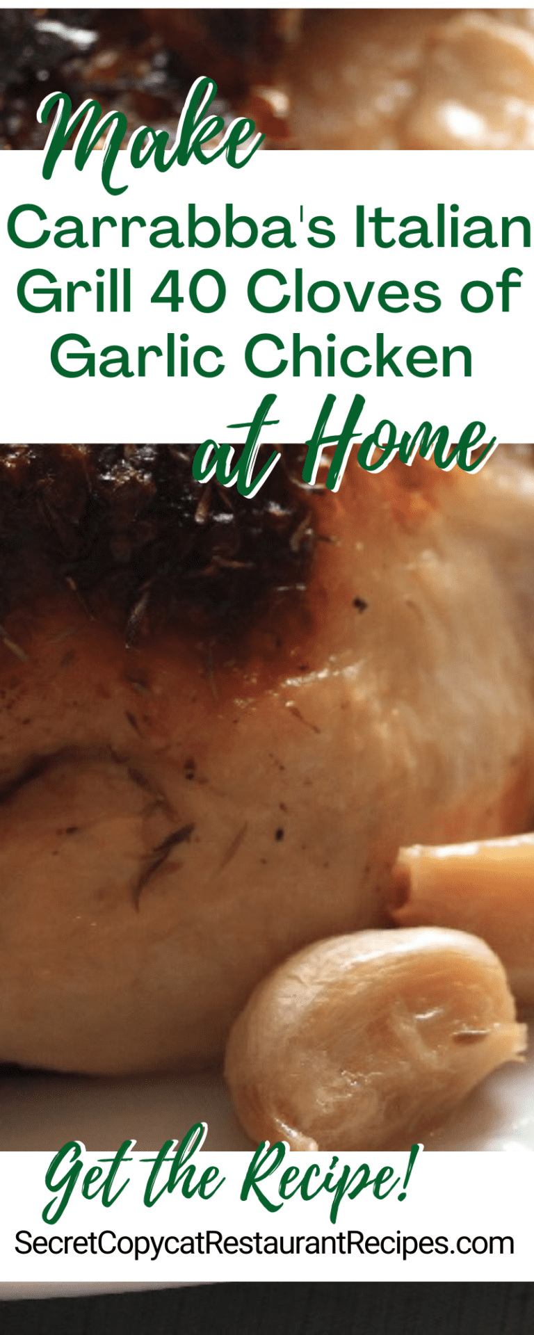 Carrabba's Italian Grill 40 Cloves of Garlic Chicken Recipe - Secret ...