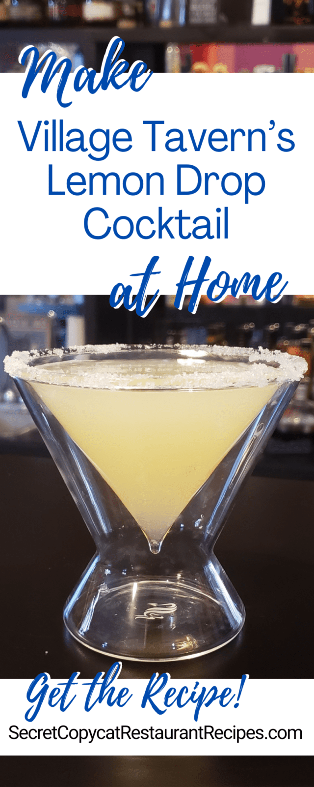 Village Tavern Lemon Drop Cocktail Recipe - Secret Copycat Restaurant ...