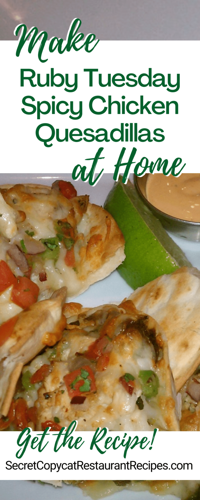 Ruby Tuesday Spicy Chicken Quesadillas Recipe - Secret Copycat ...