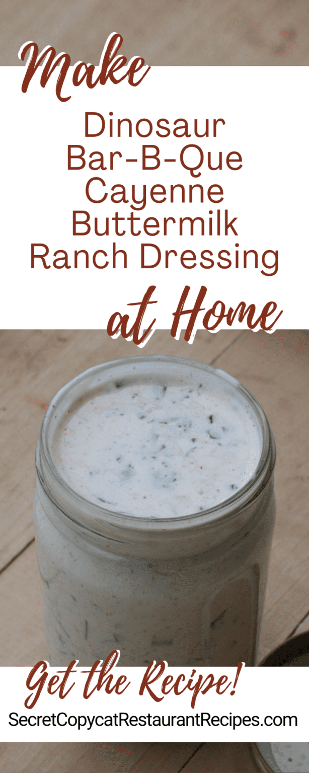 Dinosaur Bar-B-Que Cayenne Buttermilk Ranch Dressing Recipe - Secret ...
