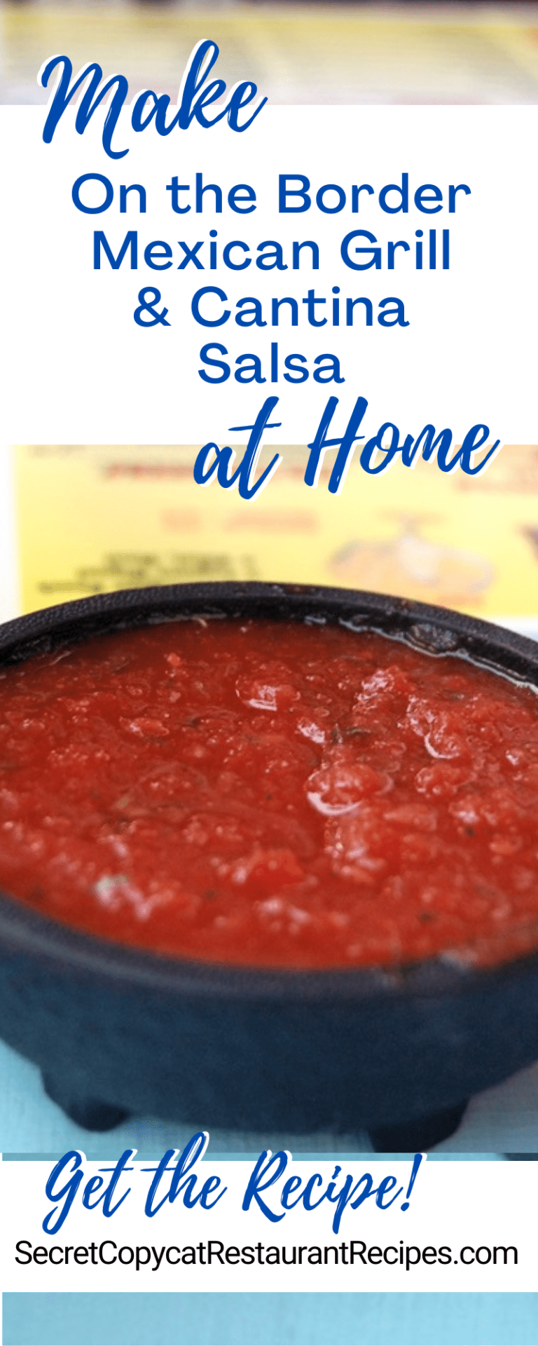 On the Border Mexican Grill & Cantina Salsa Recipe - Secret Copycat ...