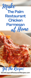 The Palm Restaurant Chicken Parmesan Recipe - Secret Copycat Restaurant ...
