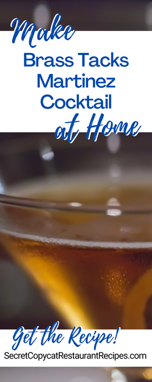 Brass Tacks Martinez Cocktail Copycat Recipe - Secret Copycat ...