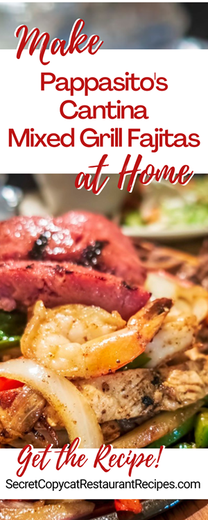 Pappasito’s Cantina Mixed Grill Fajitas Copycat Recipe - Secret Copycat ...